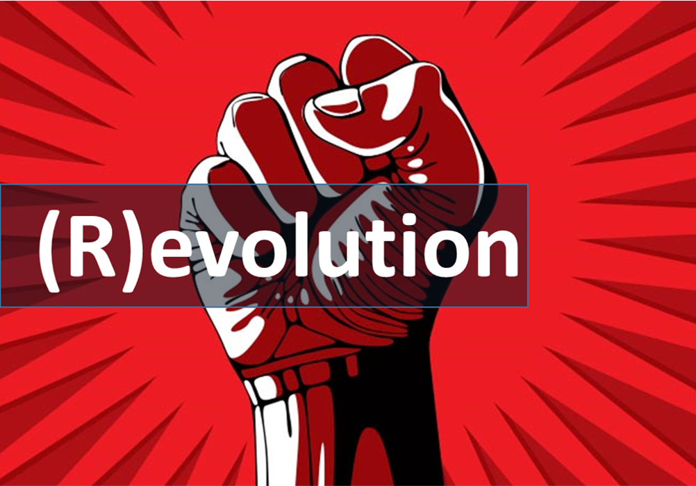 Welcome to the (R)evolution