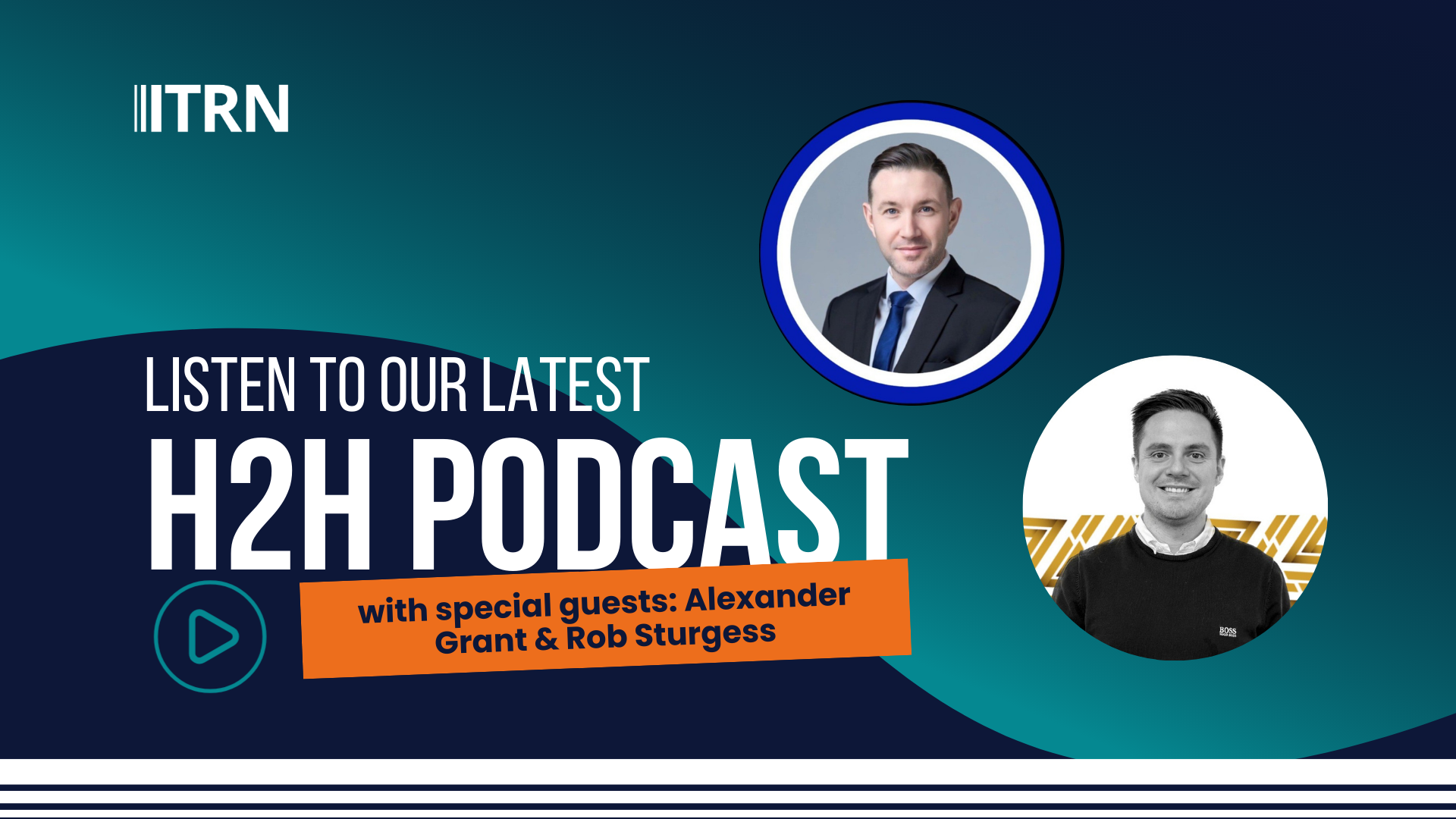 Episode 52: Alexander Grant and Rob Sturgess